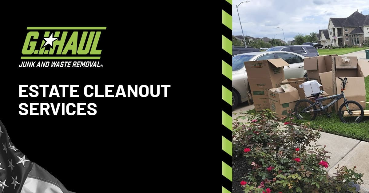 Trustworthy Estate Cleanout Service | G.I.HAUL Junk Removal