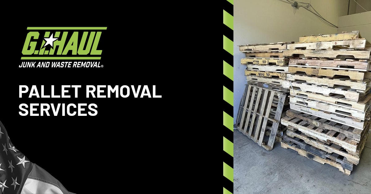 Trusted Pallet Removal Services | G.I.HAUL Junk Removal
